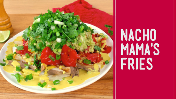 Cooking with MamaSezz: Nacho Mama's Fries